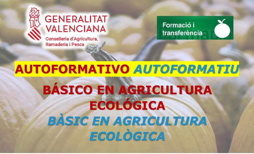 BÁSICO EN AGRICULTURA ECOLÓGICA 5ª ED. (ONLINE - 10/07/2024 - 15/12/2024) | COMITÉ DE GESTIÓN DE ...